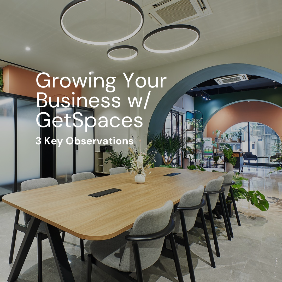 Growing Your Business: 3 Key Observations from GetSpaces - GetSpaces.com
